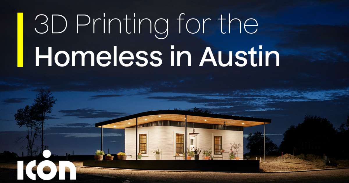 ICON 3D Printing for the Homeless in Austin – ICON