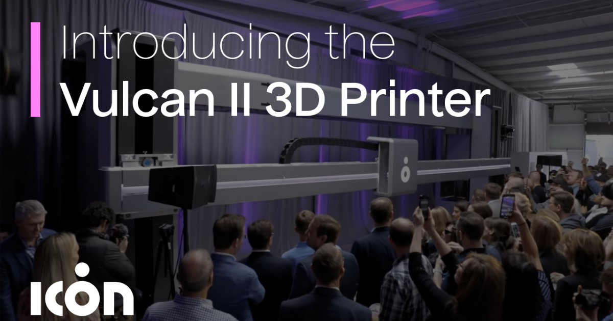 Vulcan II - Printing Homes Starting Summer 2019 – ICON